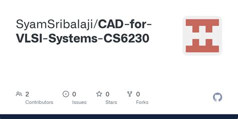 Github Syamsribalajicad For Vlsi Systems Cs6230