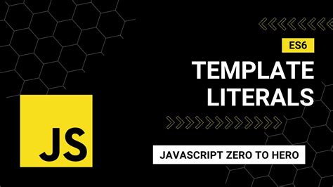 Es6 Template Literals A Beginners Guide To Mastering Javascript From