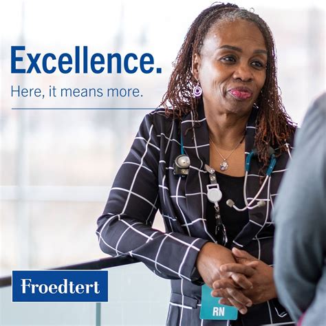 Join Froedtert Health Wisconsins Leading Health System Deliver The Highest Quality Care While