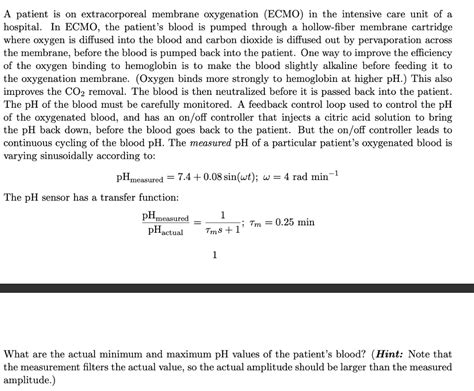 Solved A Patient Is On Extracorporeal Membrane Oxygenation Chegg