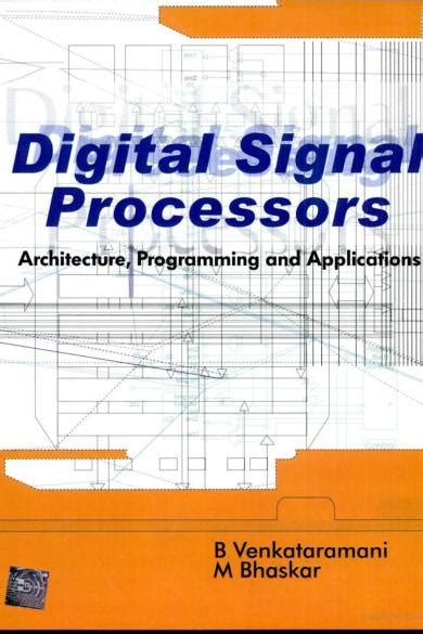 Download Digital Signal Processors Architecture Programming And