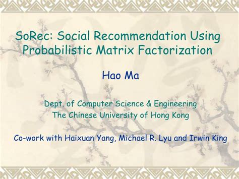 PPT SoRec Social Recommendation Using Probabilistic Matrix