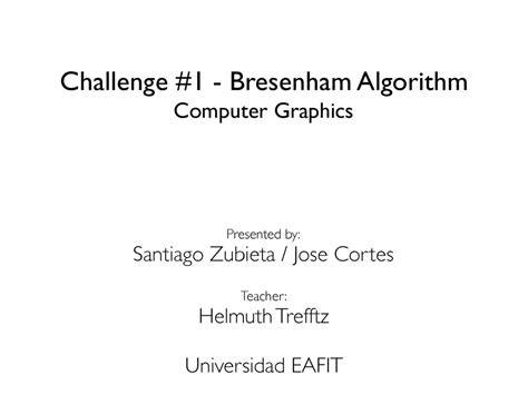 Computer Graphics Bresenham Algorithm Speaker Deck