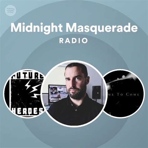 Midnight Masquerade Radio Playlist By Spotify Spotify