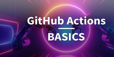 Gineesh Madapparambath On Linkedin Github Actions Quickstart Guide