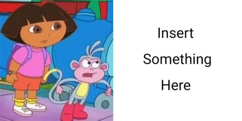 Dora And Boots Angry At What By Randomguy7487 On Deviantart