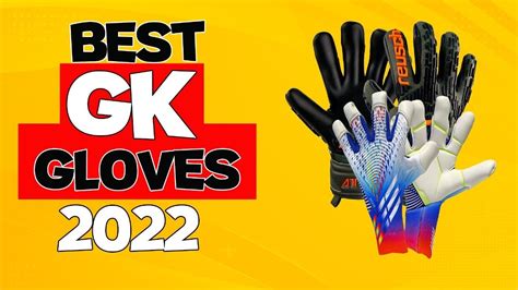 Best Goalkeeper Gloves Of 2022