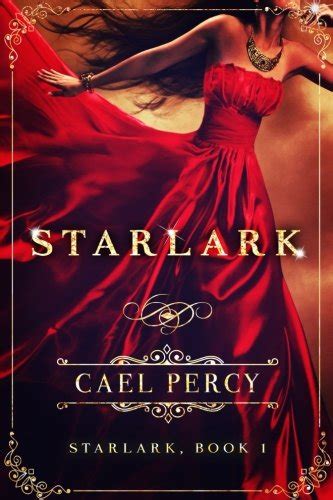starlark the starlark saga volume 1 percy cael books