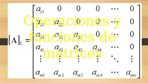 Pptx Operaciones Y Funciones De Matrices Dokumen Tips