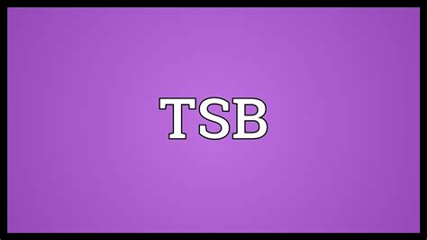 Tsb Meaning Youtube