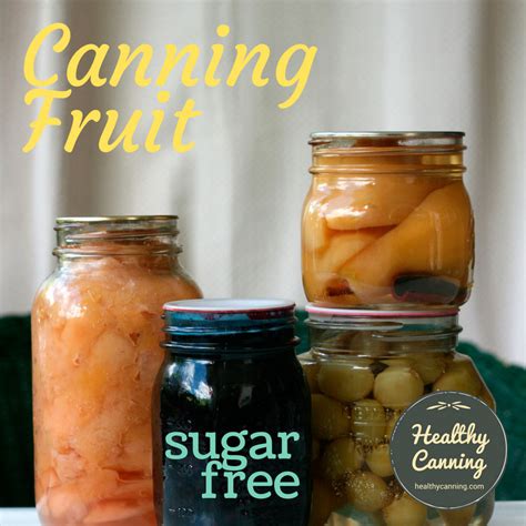 Home Canning Fruit Healthy Canning In Partnership With Facebook Group