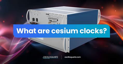 What Are Cesium Clocks