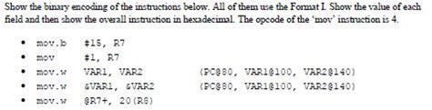 Solved Show The Binary Encoding Of The Instructions Below