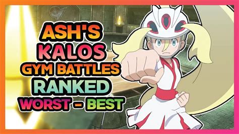 Ranking Ash S Kalos Gym Battles YouTube