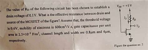 Solved The Value Of RD Of The Following Circuit Has Been Chegg Com
