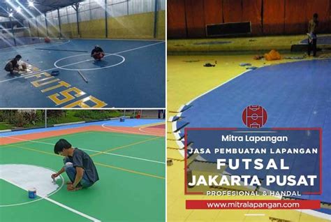 Harga Jasa Pembuatan Lapangan Futsal Jakarta Pusat 2024 Mitra Lapangan