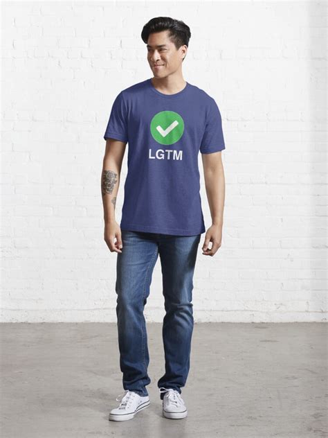 LGTM Look Good To Me T Shirt For Sale By Mquannie Redbubble