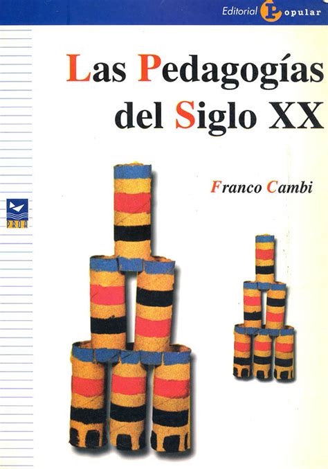 Las pedagogías del siglo XX Editorial Temis