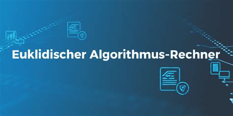 Euklidischer Algorithmus Rechner Digitaler Rechner Für Ggt