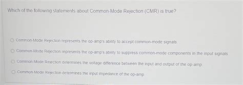 Solved Which Of The Following Statements About Common Mode