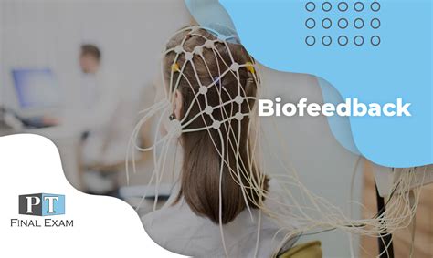 Biofeedback Pt Final Exam