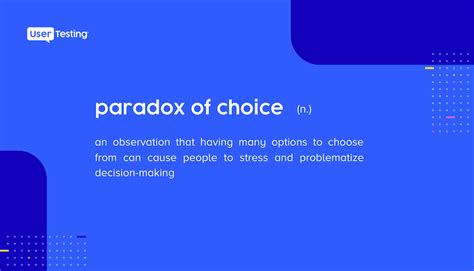 Using Paradox Of Choice In UX Design UserTesting Blog