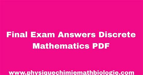 Final Exam Answers Discrete Mathematics PDF