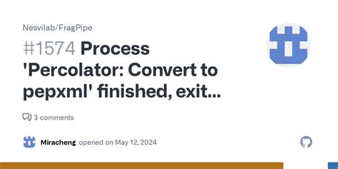 Process Percolator Convert To Pepxml Finished Exit Code 1 · Issue