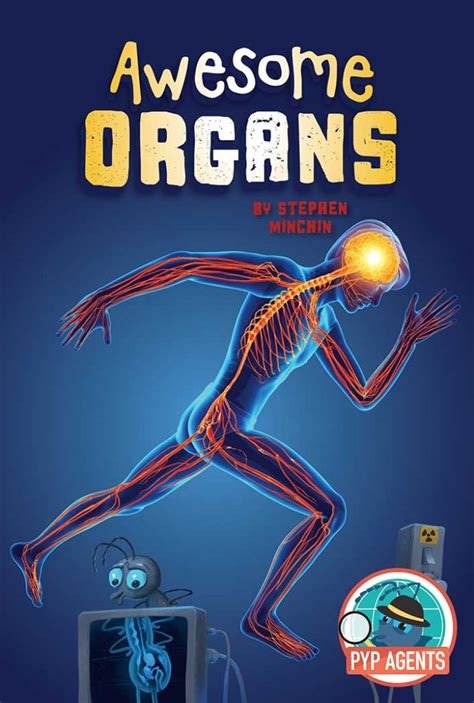 Pyp Agents Awesome Organs Ib Pyp Reader Extend Education