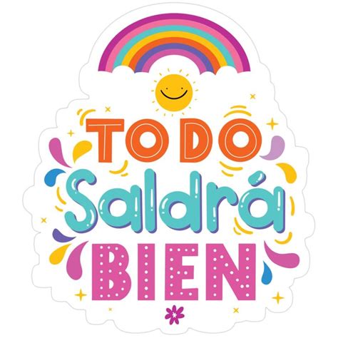 Todo Saldra Bien Sticker Lettering Design Lettering Stickers