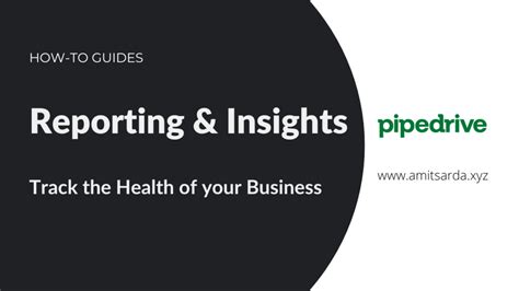 Pipedrive Reporting And Insights Ideas To Track The Health Of Your Business