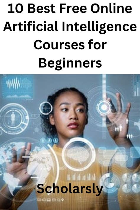 10 Best Free Online Artificial Intelligence Courses For Beginners In 2022 Artificial