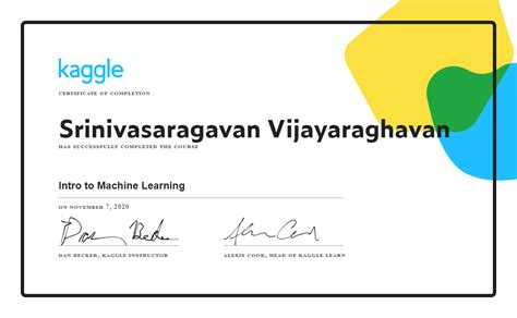Srinivasaragavan Vijayaraghavan Completed The Intro To Machine Learning Course On Kaggle