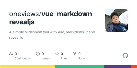 GitHub Oneviews Vue Markdown Revealjs A Simple Slideshow Tool With