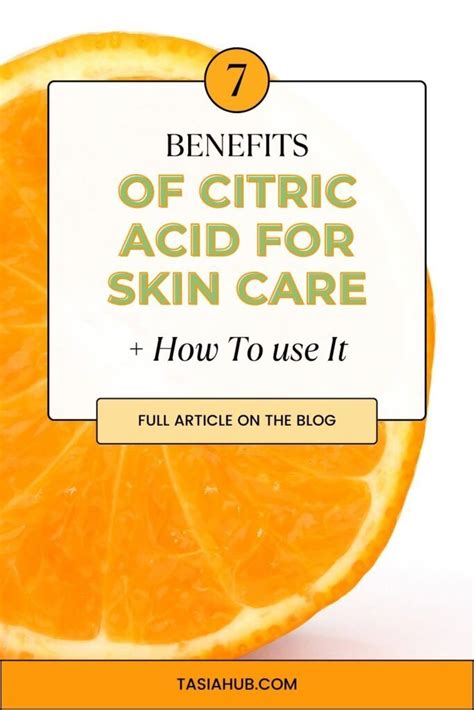 7 Benefits Of Citric Acid For Skin Care