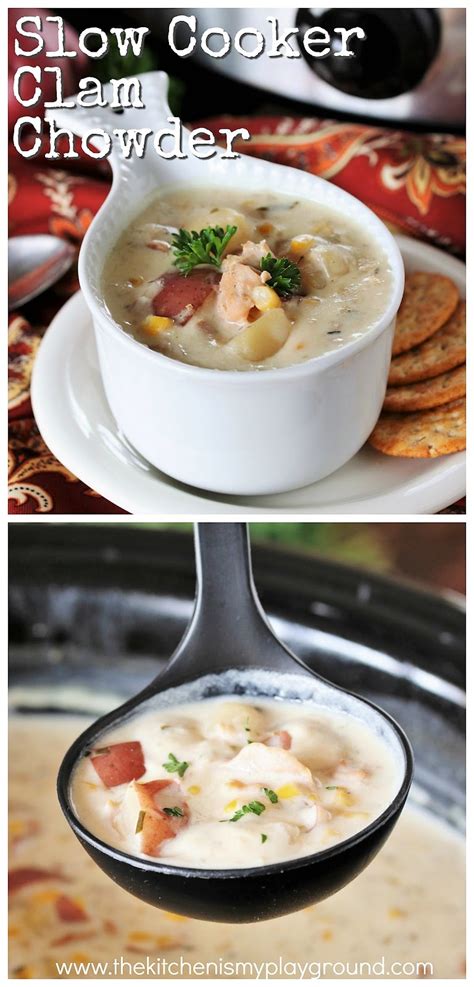Slow Cooker Clam Chowder The Kitchen Is My Playground