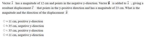 Solved Vector A Has A Magnitude Of Cm And Points In The Chegg Com