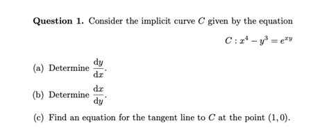 Solved Question 1 Consider The Implicit Curve C Given By