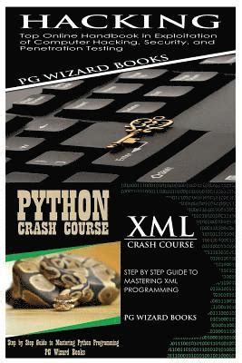 Hacking Python Crash Course XML Crash Course Pg Wizard Books