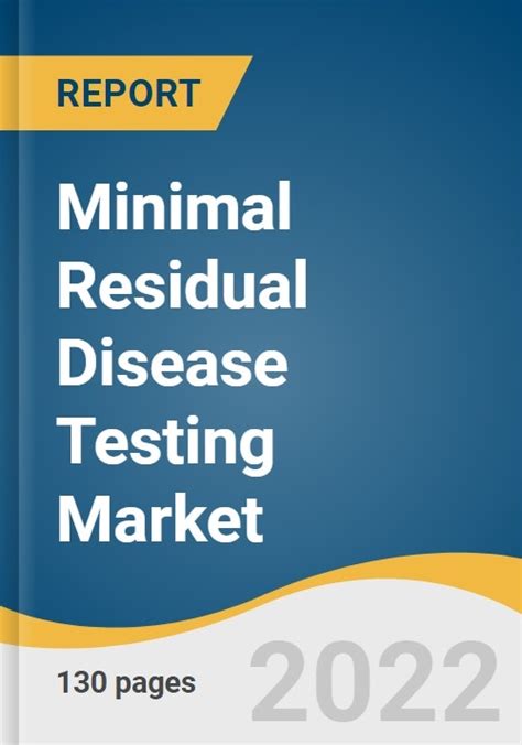 Minimal Residual Disease Testing Market Size Share And Trends Analysis