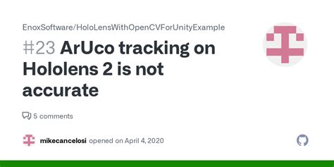 Aruco Tracking On Hololens Is Not Accurate Issue Enoxsoftware