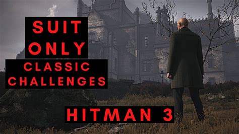 Hitman 3 Dartmoor Classic Challenges Suit Only Silent Assassin