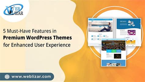 5 Must Have Features In Premium Wordpress Themes For Enhanced User