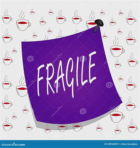 Writing Note Showing Fragile Business Photo Showcasing Breakable