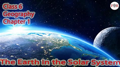 NCERT Class 6 Geography Chapter 1 Earth In The Solar System YouTube