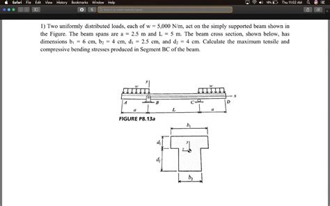 Solved Two Uniformly Distributed Loads Each Of W 5000 Nm Act On