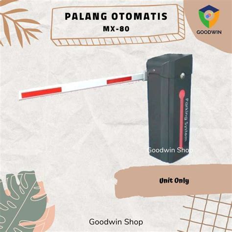 Jual Barrier Gate Mx 80 Portal Gate Palang Pintu Palang Parkir Palang