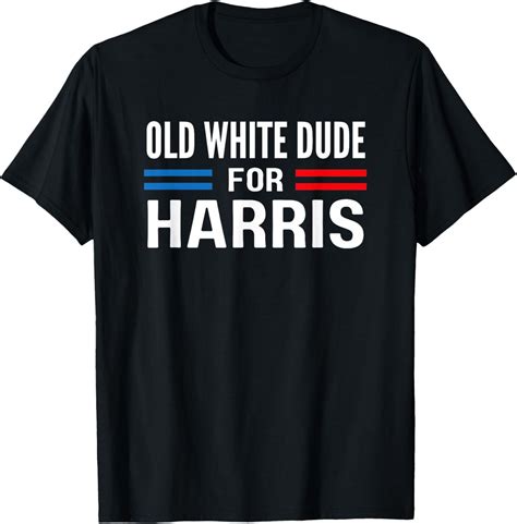 Old White Dude For Kamala Harris President 2024 Election T Shirt