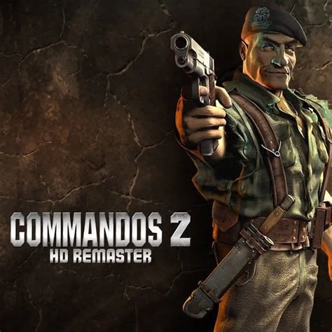 Gameup › Commandos 2 Hd Remaster