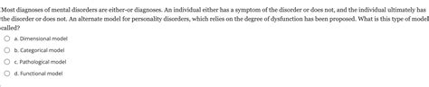 Solved Most Diagnoses Of Mental Disorders Are Either Or